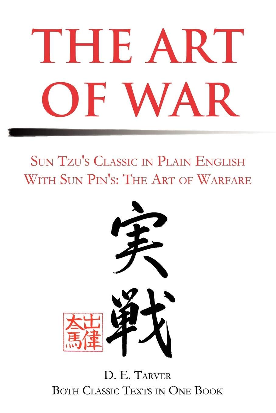 The Art of War: Sun Tzu's Classis in Plain English with Sun Pin's: The ...