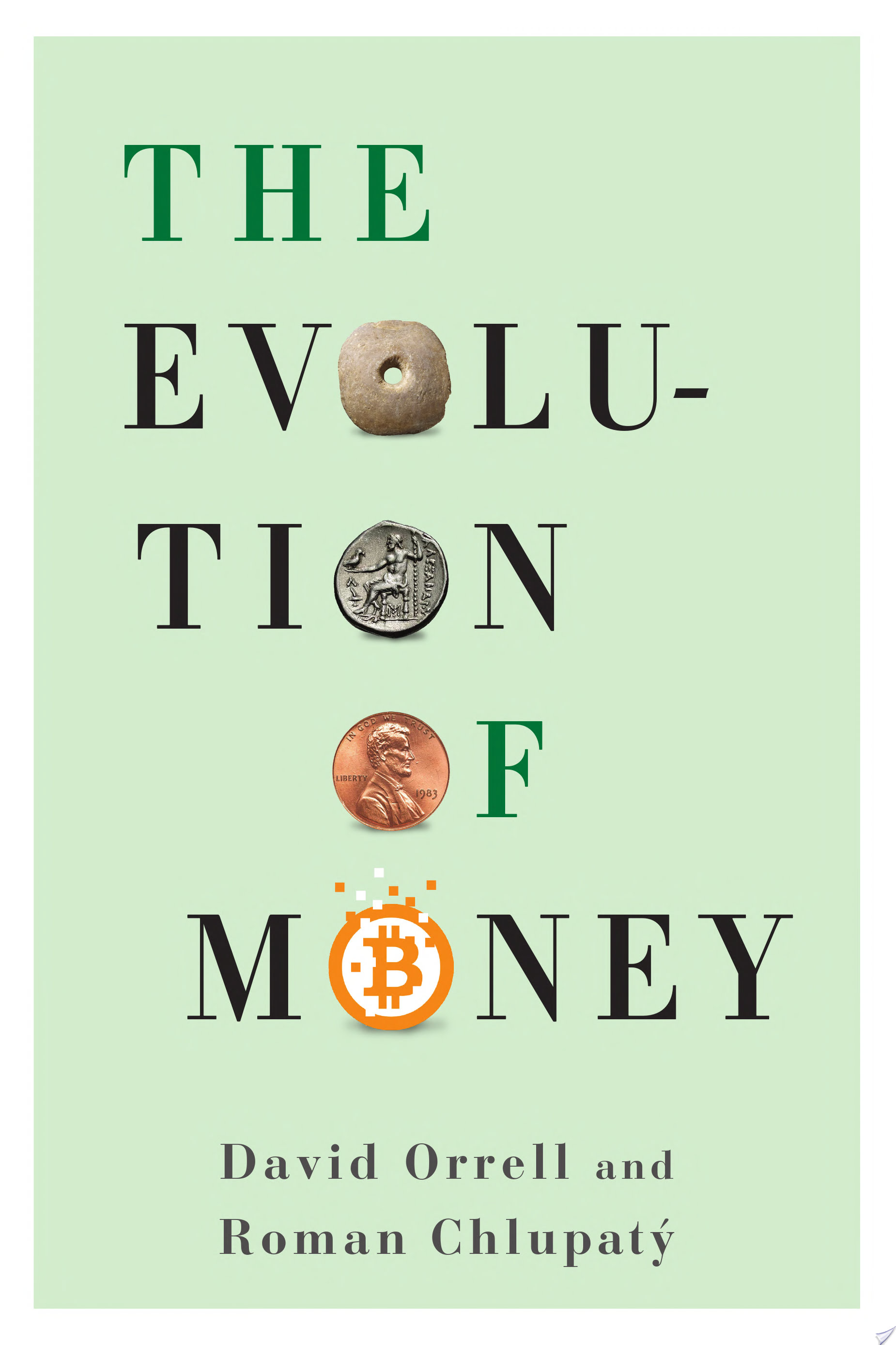 The Evolution of Money - David Orrell, Roman Chlupatý - Touché Livros