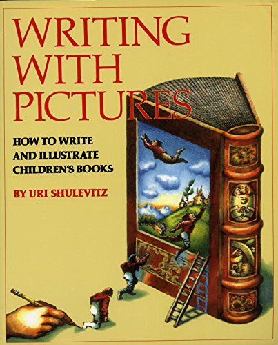 Writing with Pictures: How to Write and Illustrate Children's Books ...