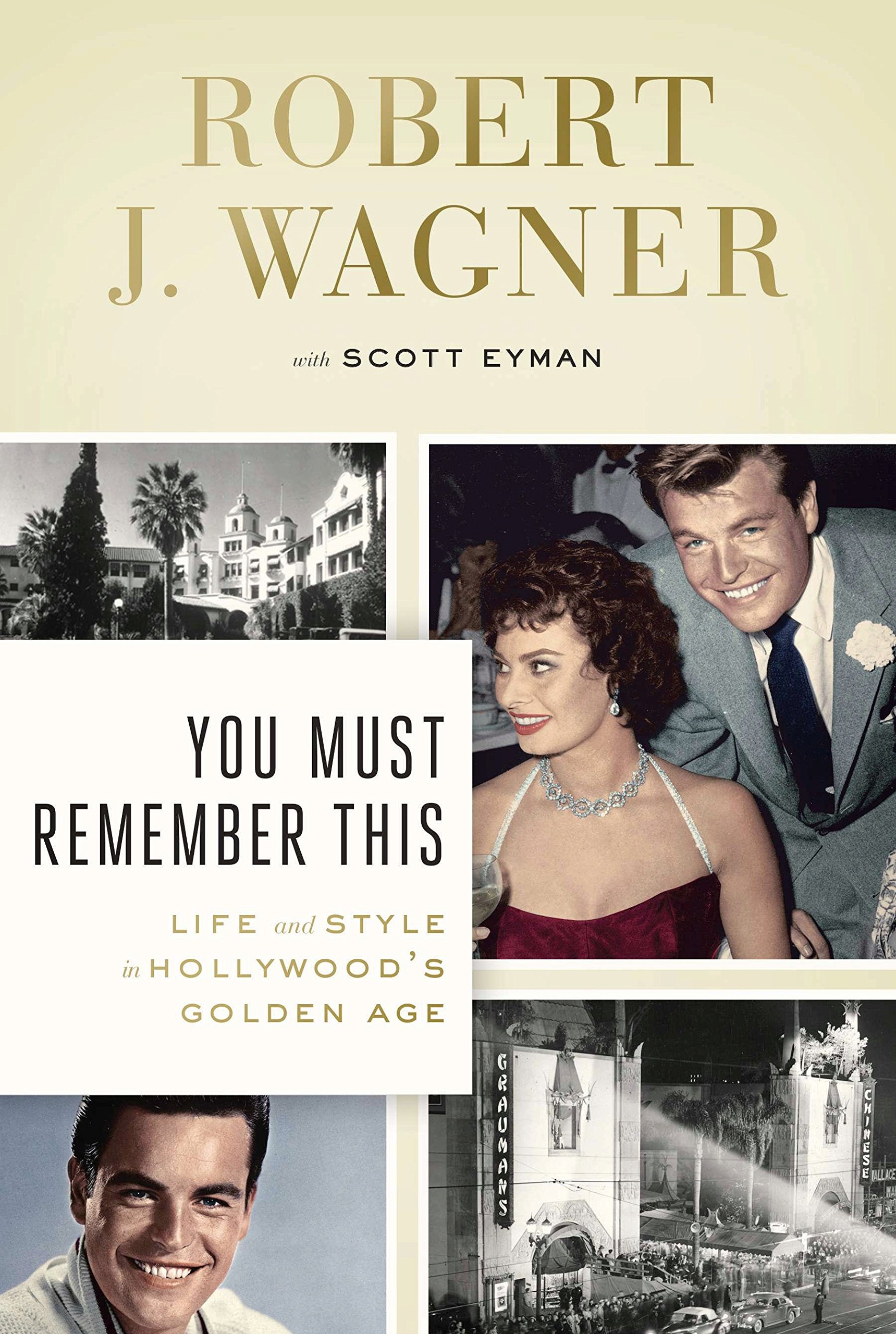You Must Remember This: Life and Style in Hollywood's Golden Age ...