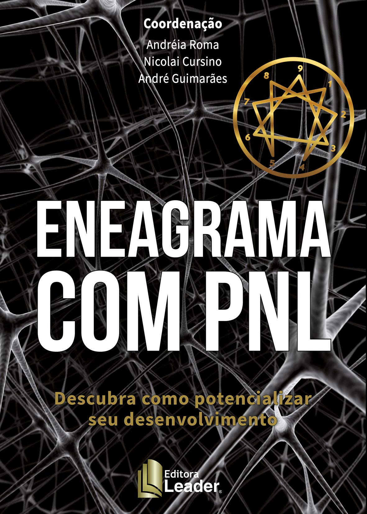Eneagrama Com Pnl - Nicolai Cursino, André Guimarães, Andréia Roma ...