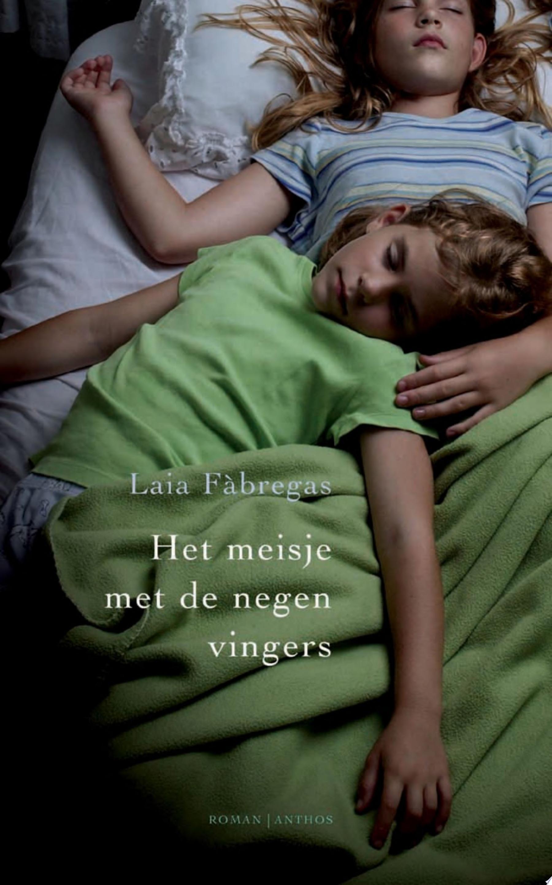 Het meisje met de negen vingers - Laia Fàbregas - Touché Livros
