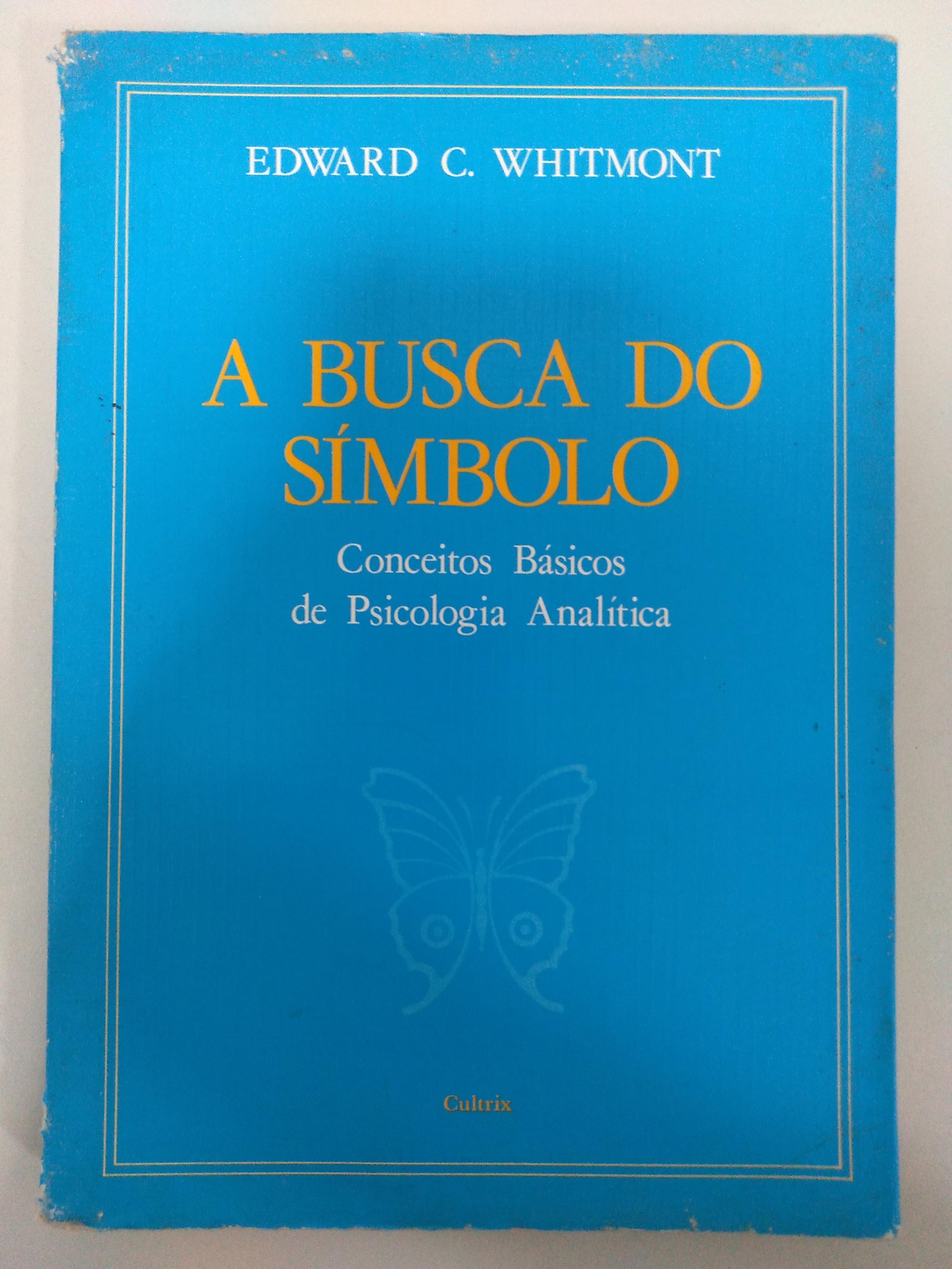 A Busca do Símbolo - Edward C. Whitmont - Touché Livros
