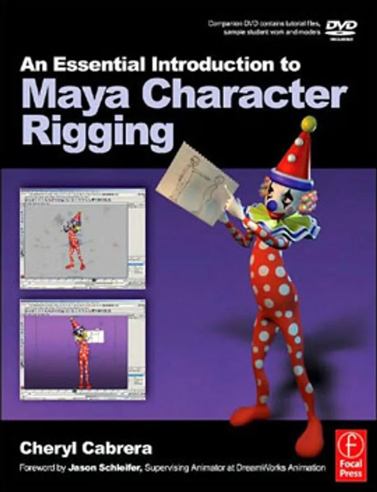 Essential Introduction to Maya Character Rigging With Dvd, an - Cheryl ...