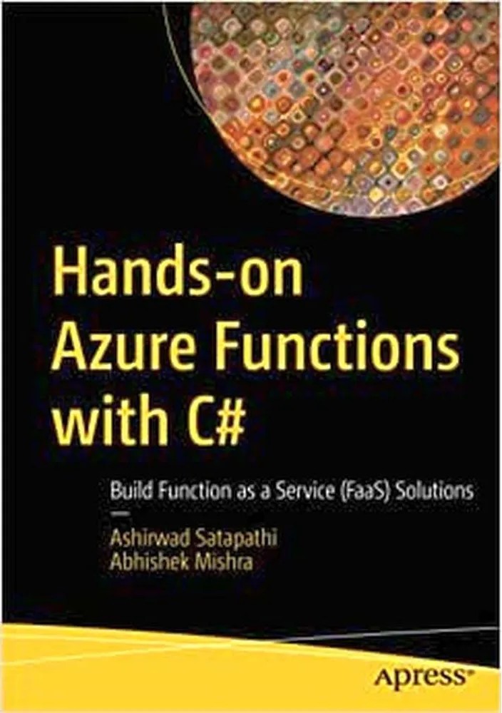 Hands-On Azure Functions With C# - Build Function as a Service (faas ...
