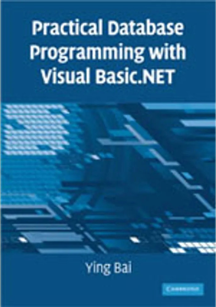 Practical Database Programming With Visual Basic.net - Ying Bai ...