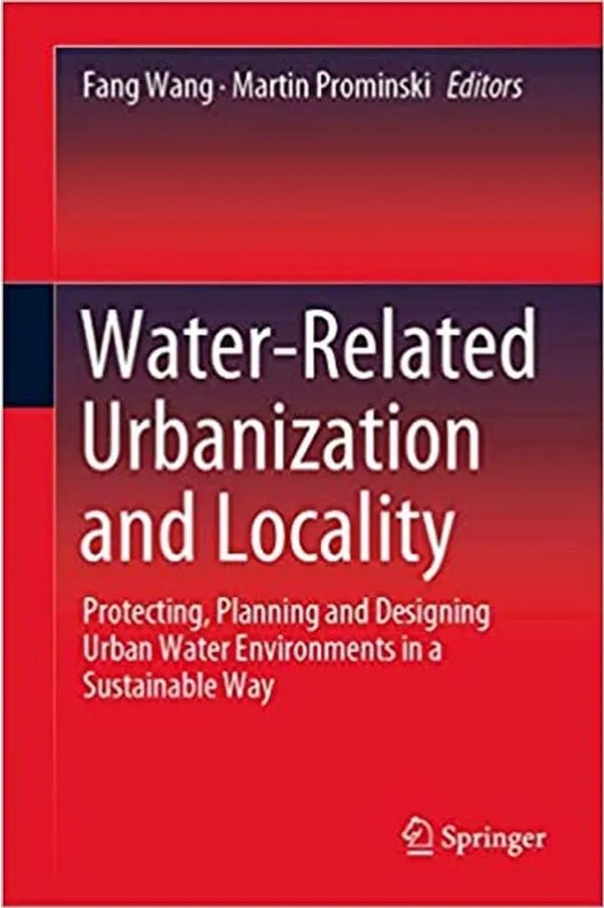 Water-Related Urbanization and Locality - Protecting, Planning and ...